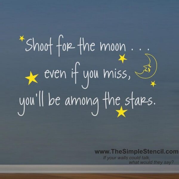 "Shoot for the moon..." - Motivational Quote with Vinyl Wall Words ...