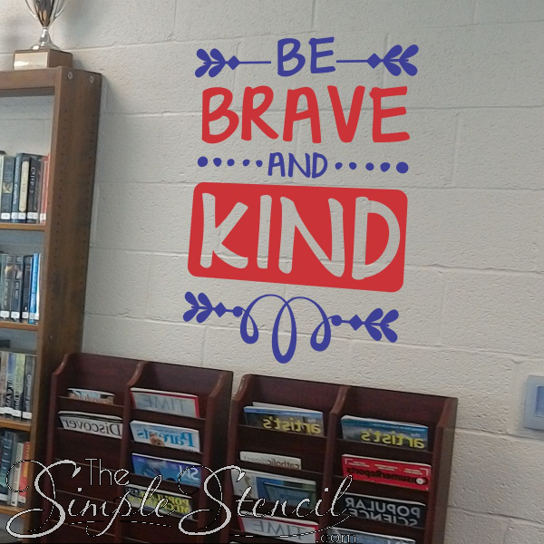 Be-Brave-And-Kind-Wall-Quote-Decals-and-Removable-Stickers-for-Schools ...
